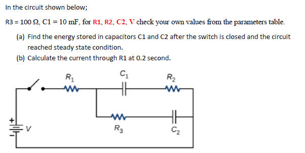 Solved In the circuit shown below; R3 = 100 2, C1 = 10 mF, | Chegg.com