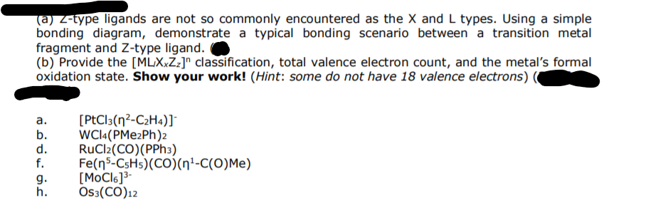 Solved (a) Z-type ligands are not so commonly encountered as | Chegg.com