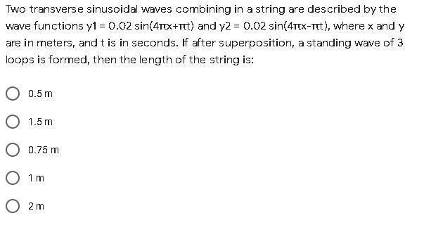 Solved Two transverse sinusoidal waves combining in a string | Chegg.com
