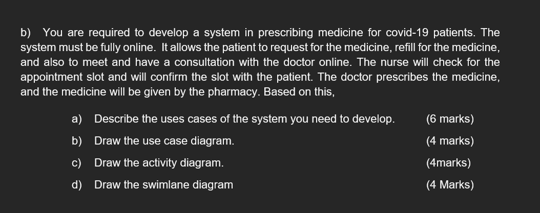 Solved b) You are required to develop a system in | Chegg.com