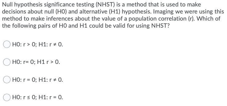 Solved Null hypothesis significance testing (NHST) is a | Chegg.com