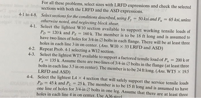 Solved For all these problems, select sizes with LRFD | Chegg.com