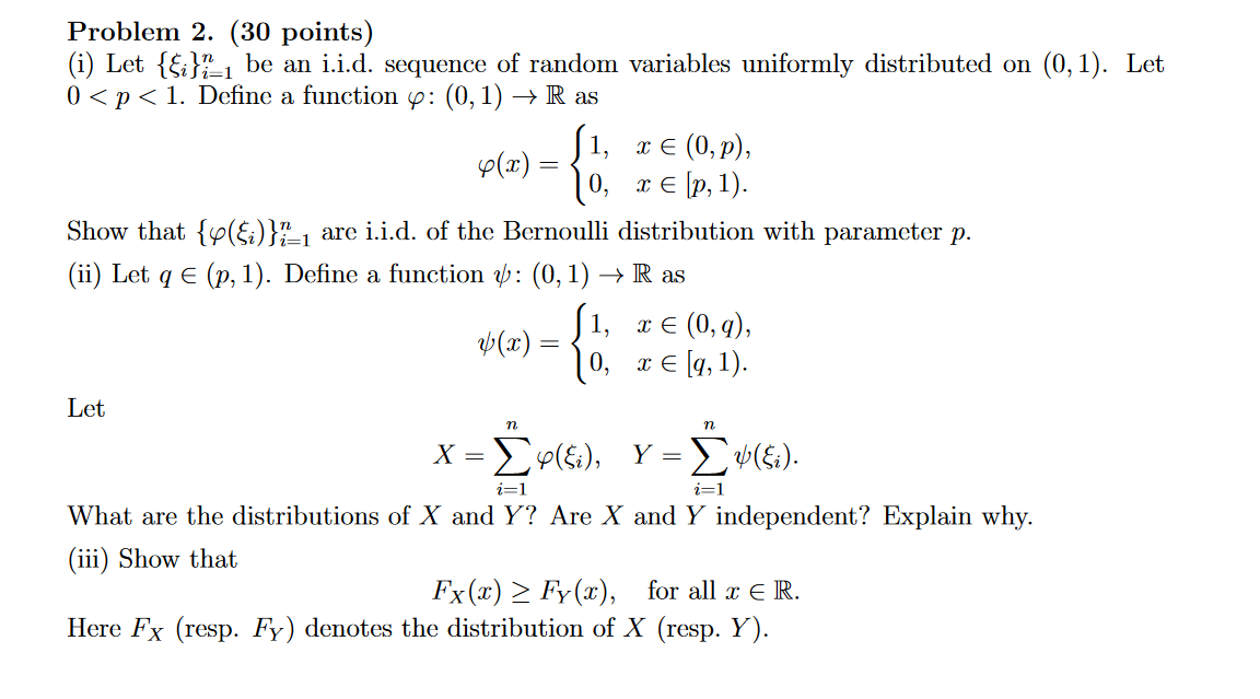 Solved = { Problem 2. (30 points) (i) Let {£i}_1 be an | Chegg.com