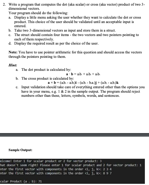 2. Write a program that computes the dot (aka scalar) | Chegg.com