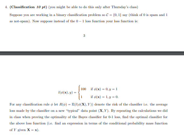 Suppose You Are Working In A Binary Classification 