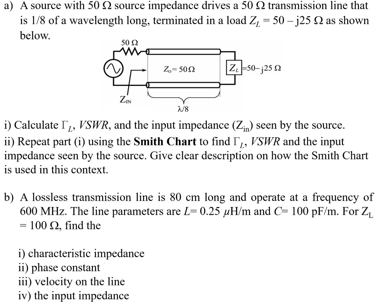 Solved a) A source with 50 12 source impedance drives a 50 | Chegg.com