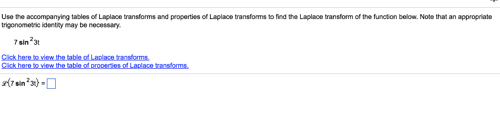 Solved Use the accompanying tables of Laplace transforms and | Chegg.com