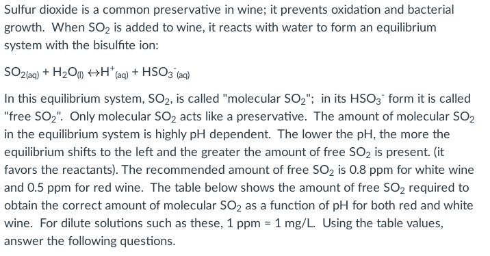 Solved Sulfur dioxide is a common preservative in wine; it | Chegg.com