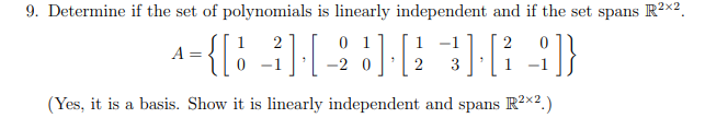 Solved 9. Determine if the set of polynomials is linearly | Chegg.com