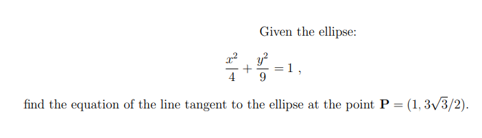 Solved Given the ellipse: 4x2+9y2=1 find the equation of the | Chegg.com