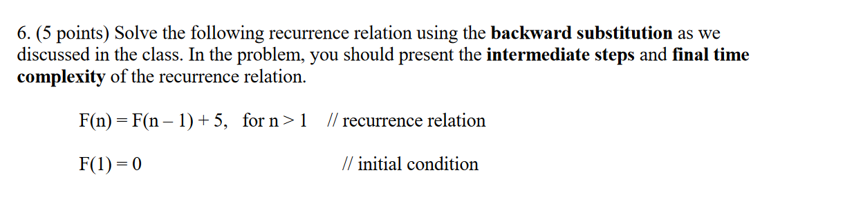 Solved 6. (5 points) Solve the following recurrence relation | Chegg.com