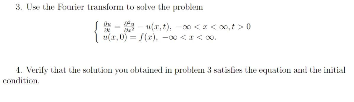 Solved 3. Use the Fourier transform to solve the problem | Chegg.com