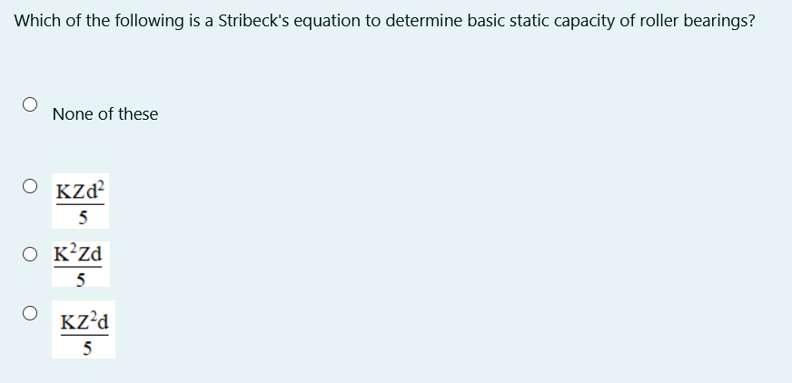 Solved Which of the following is a Stribeck's equation to | Chegg.com
