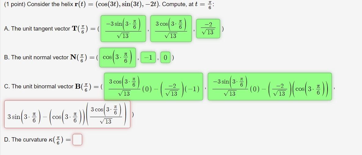 Solved (1 point) Consider the helix r(t) = (cos(3t), | Chegg.com