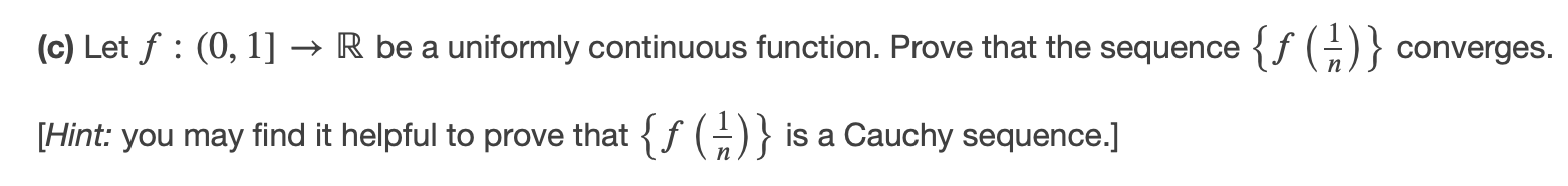 Solved C Let F 0 1] → R Be A Uniformly Continuous