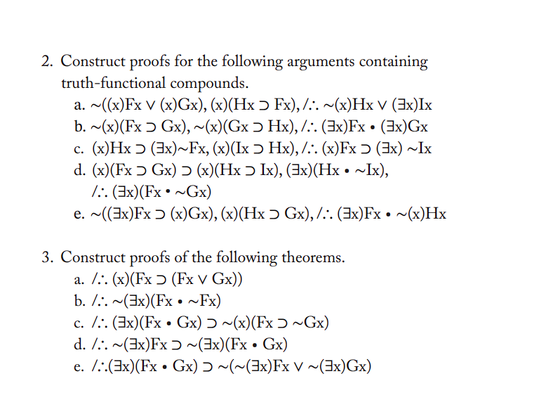 Solved Construct proofs for the following arguments | Chegg.com