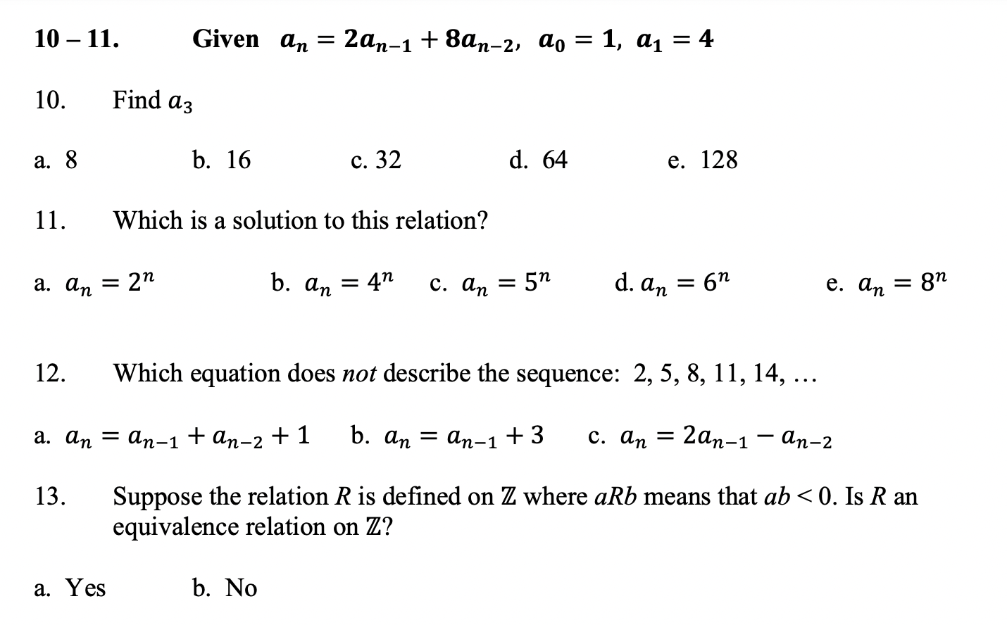 Solved 10-11. Given \\( a_{n}=2 a_{n-1}+8 a_{n-2}, a_{0}=1, | Chegg.com