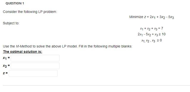 Solved QUESTION 1 Consider the following LP problem: | Chegg.com