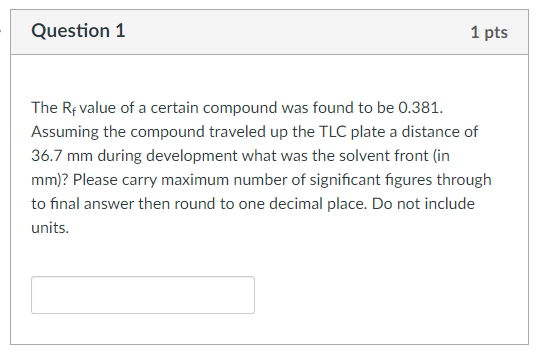Solved Question 1 1 pts The Rf value of a certain compound | Chegg.com