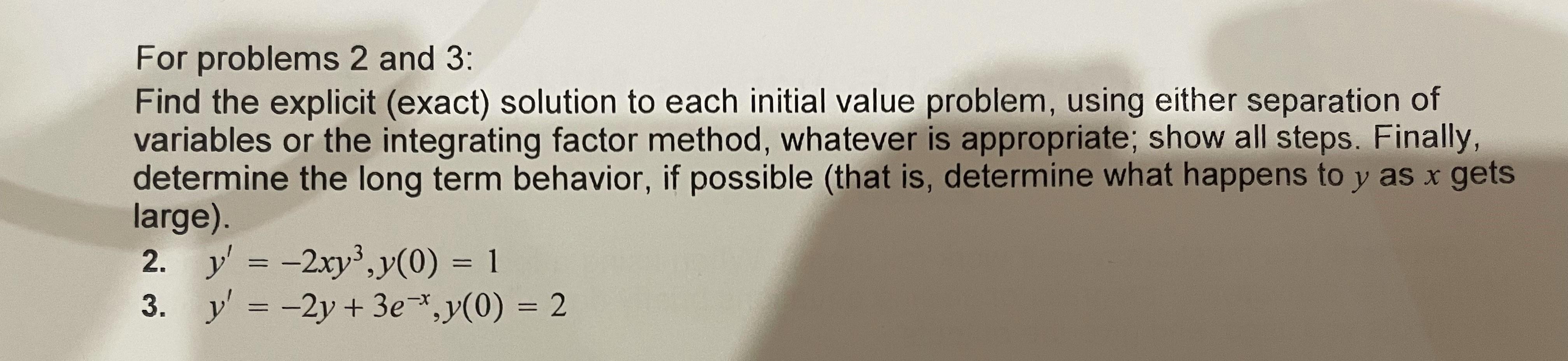 Solved For problems 2 and 3: Find the explicit (exact) | Chegg.com