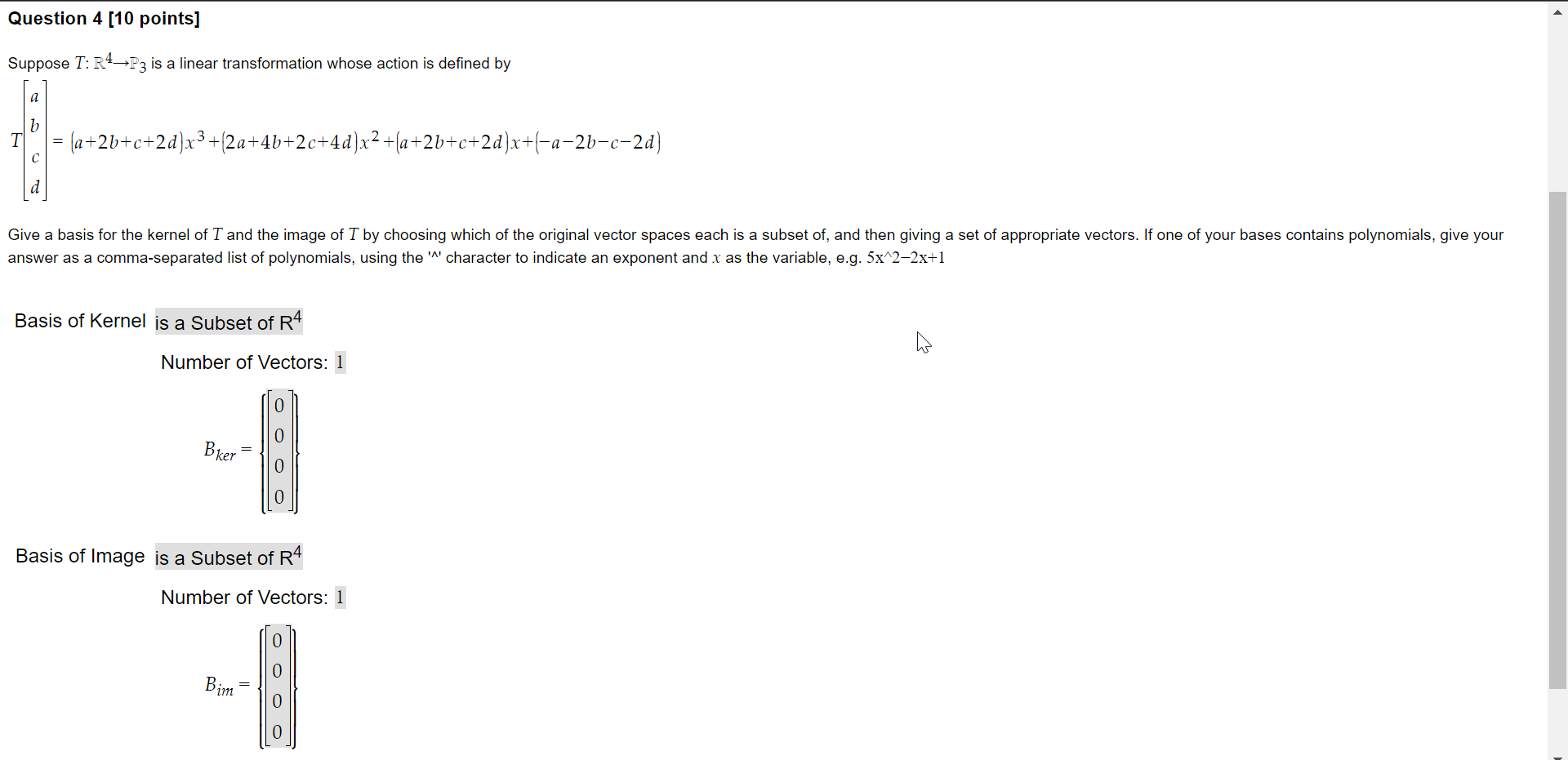 Solved Suppose T:R4→P3 is a linear transformation whose | Chegg.com