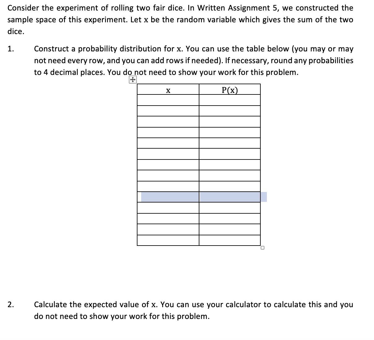Solved Consider the experiment of rolling two fair dice. In | Chegg.com