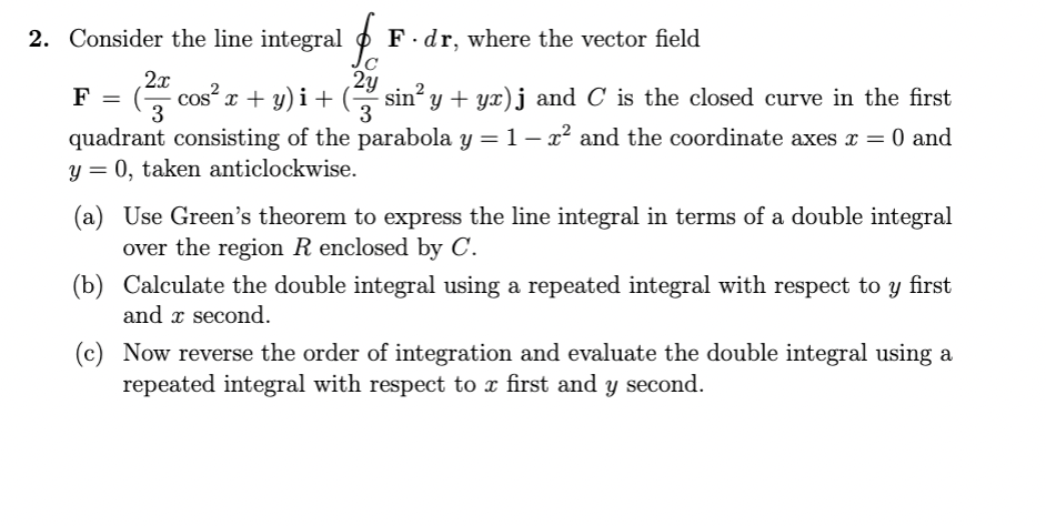 Solved с 2. Consider the line integral de F.dr, where the | Chegg.com