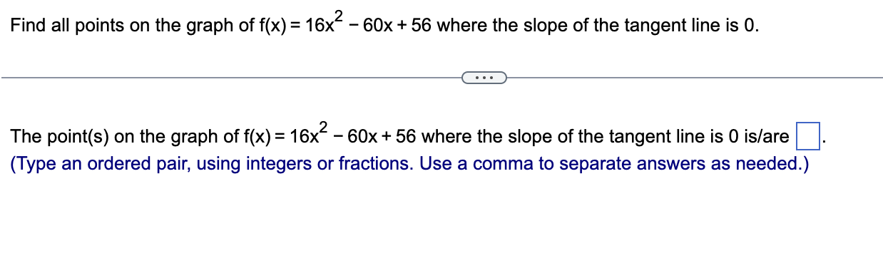 Solved Find all points on the graph of f(x)=16x2−60x+56 | Chegg.com