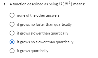 A function described as being O(N4) means: none of | Chegg.com