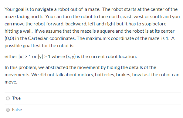 Solved Your goal is to navigate a robot out of a maze. The | Chegg.com