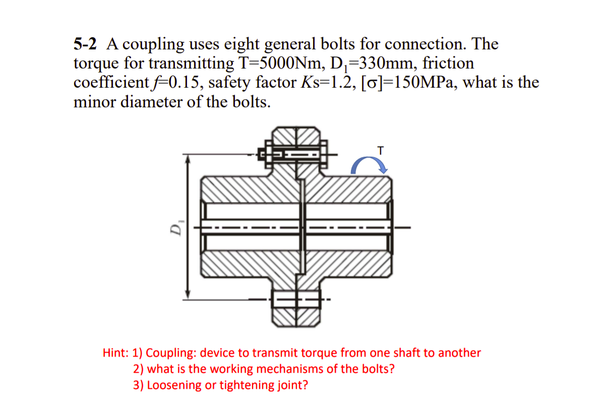 Solved 5-2 A coupling uses eight general bolts for | Chegg.com