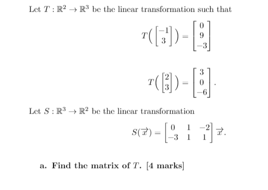 Solved Let T : R2 R3 be the linear transformation such that | Chegg.com