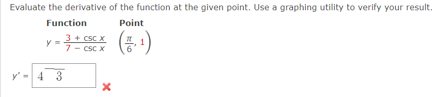 Solved Evaluate the derivative of the function at the given | Chegg.com