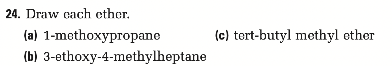 Solved 24. Draw each ether. (a) (b) 1-methoxypropane | Chegg.com