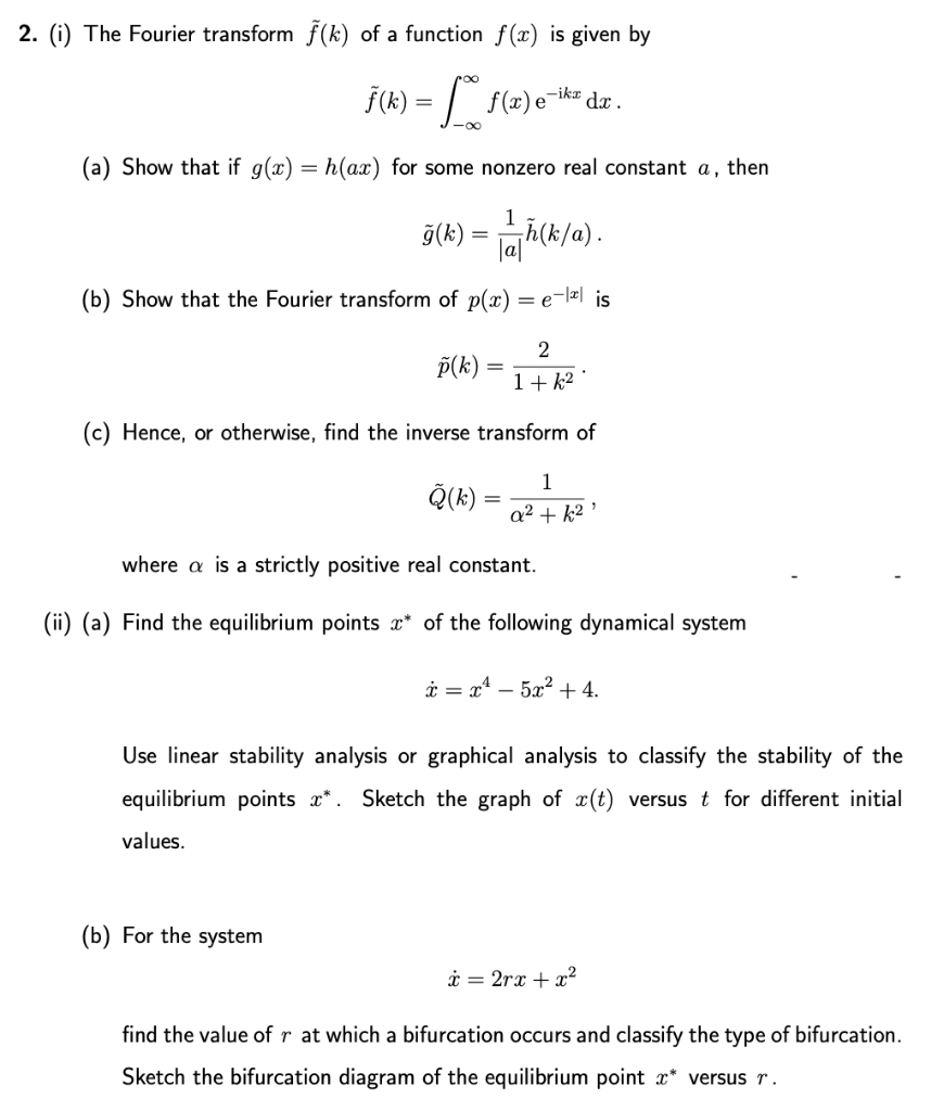 Solved 2. (i) The Fourier transform f(k) of a function f(x) | Chegg.com