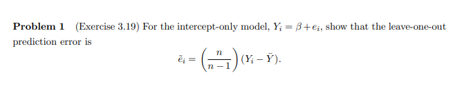 Solved Problem 1 (Exercise 3.19) For the intercept-only | Chegg.com