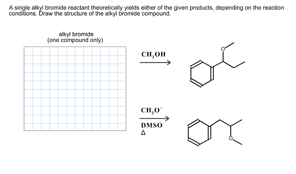 Solved A single alkyl bromide reactant theoretically yields | Chegg.com