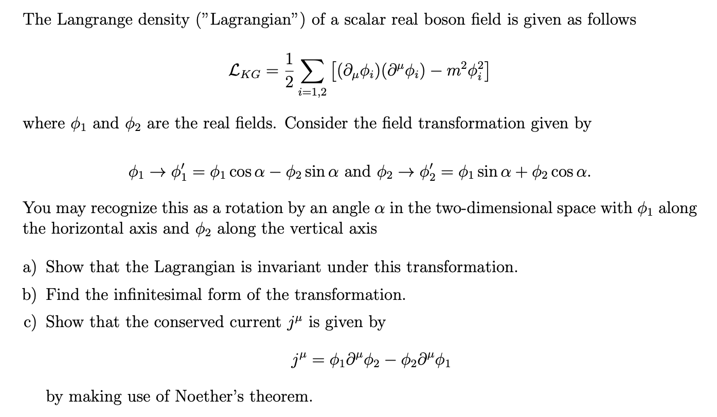 Solved The Langrange density ("Lagrangian") of a scalar real | Chegg.com