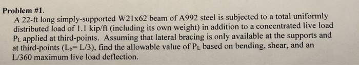 Solved Problem #1 A 22-ft long simply-supported W21x62 beam | Chegg.com
