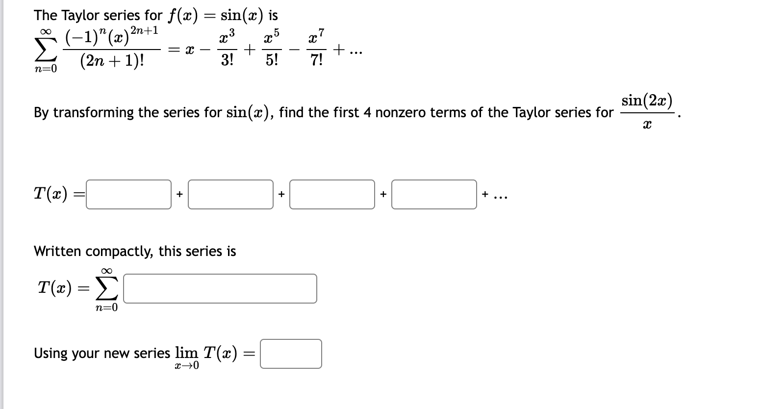 Solved The Taylor series for f(x)=sin(x) is | Chegg.com