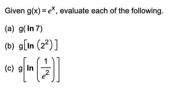 Solved Given g(x)=ex, ﻿evaluate each of the | Chegg.com