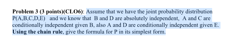 Solved Problem 3 (3 points)(CLO6): Assume that we have the | Chegg.com