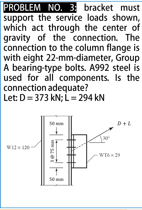Solved PROBLEM NO. 3: bracket must support the service loads | Chegg.com