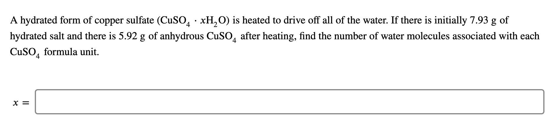 Solved A hydrated form of copper sulfate (CuSO4 · XH20) is | Chegg.com