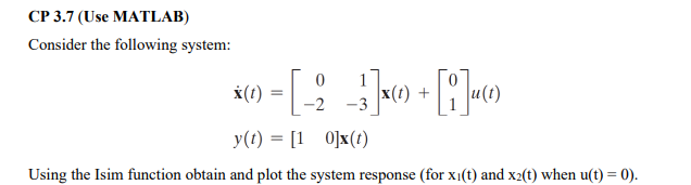 Solved CP 3.7 (Use MATLAB) Consider the following system: | Chegg.com