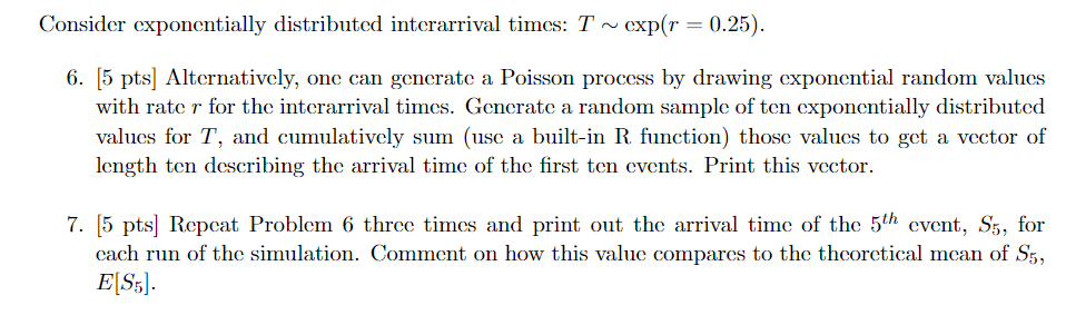 Consider exponentially distributed interarrival | Chegg.com