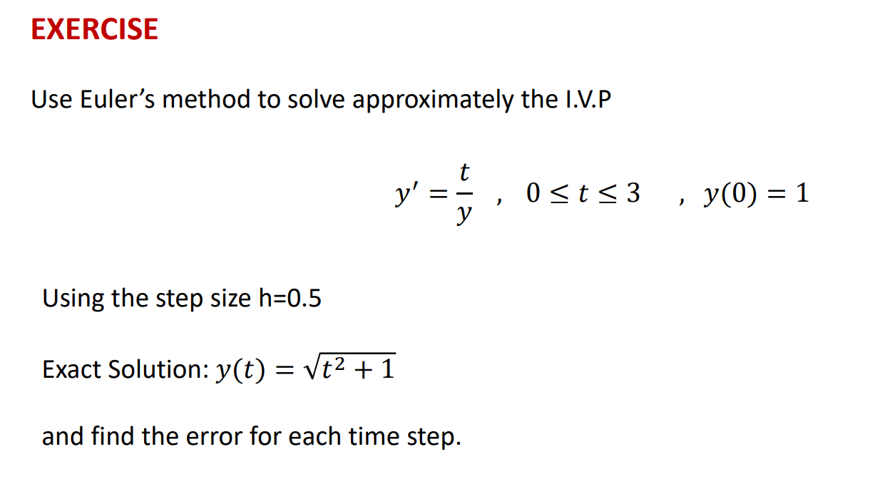 Solved EXERCISE Use Euler's method to solve approximately | Chegg.com