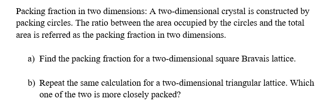 Solved Packing fraction in two dimensions: A two-dimensional | Chegg.com