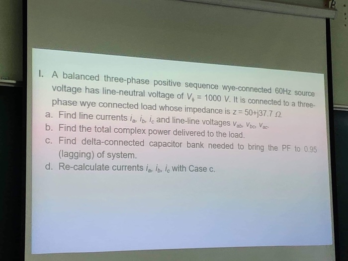 Solved I. A balanced three-phase positive sequence | Chegg.com