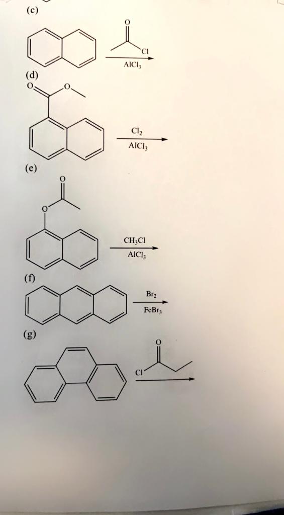 Solved (d) AlCl3 Cl2 (e) AlCl3 CH3Cl (f) FeBr3 Br2 (g) | Chegg.com